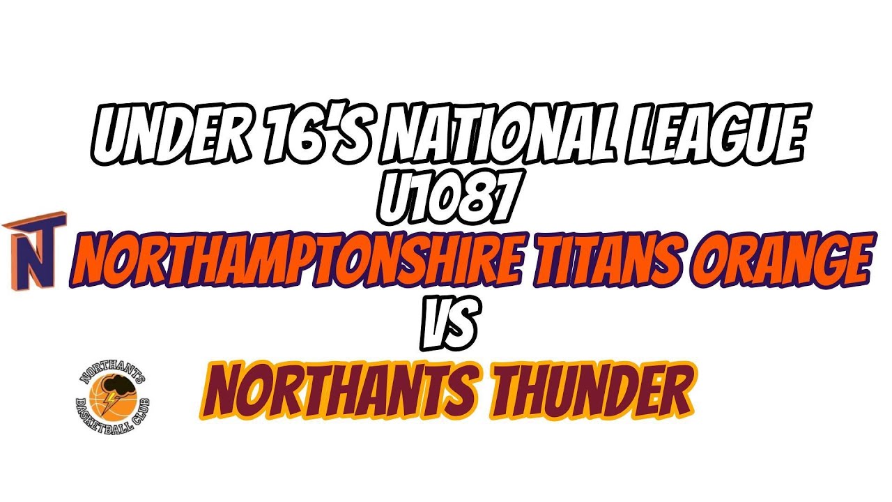 Under 16's National League U1087 Northants Thunder - YouTube