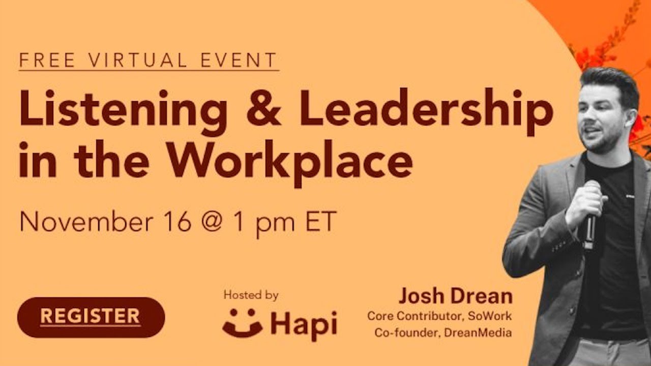 Hapi - Listening & Leadership in the Workplace with Josh Drean - YouTube