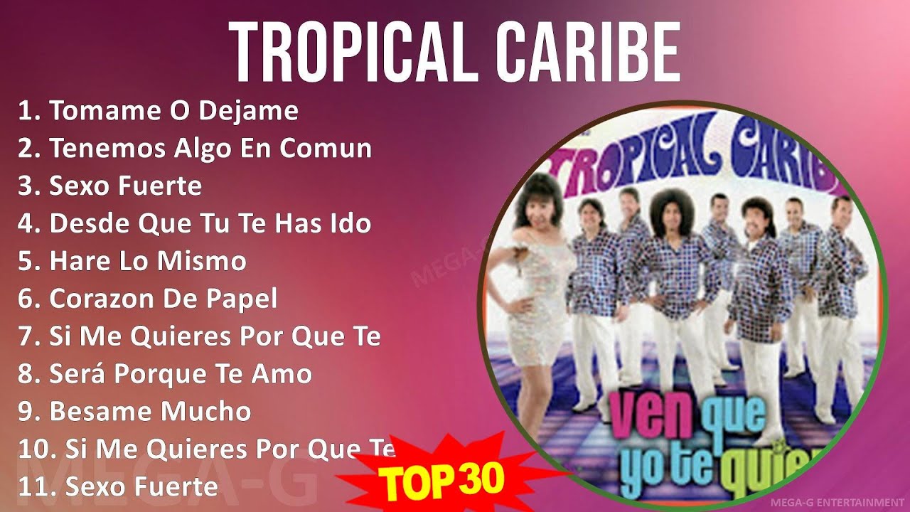 T r o p i c a l C a r i b e MIX 30 Maiores Sucessos ~ Top Latin ...