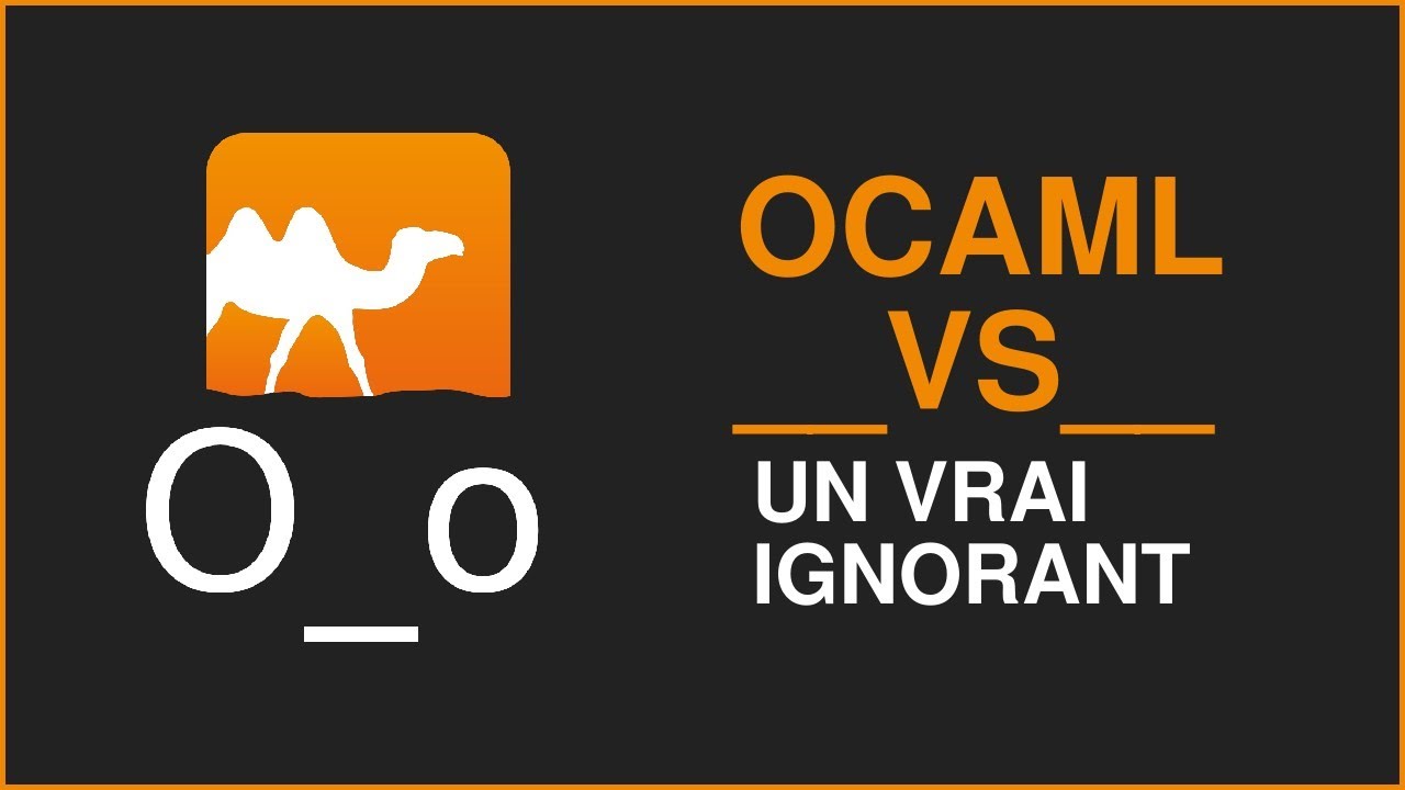 OCaml vs un vrai ignorant - YouTube