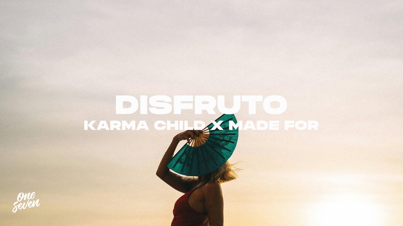 Karma Child, Made For - Disfruto - YouTube
