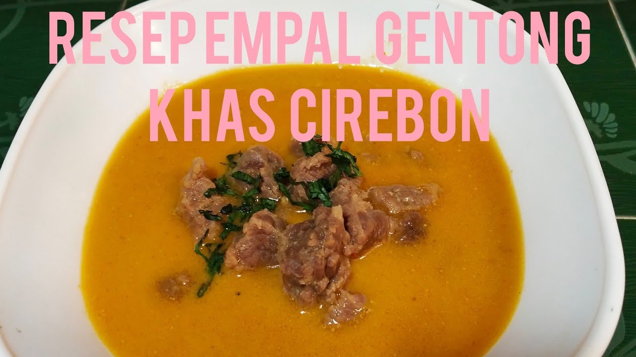 Cara Membuat Empal Gentong Khas Cirebon Indonesian Traditional Food