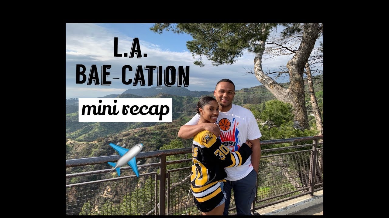 OUR FIRST BAE-CATION| L.A - YouTube