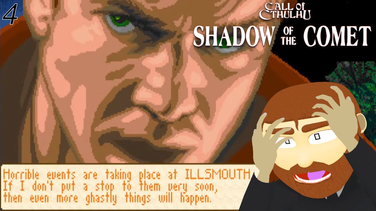 [Call of Cthulhu: Shadow of the Comet (Part 4)] Shadow of My Sanity ...