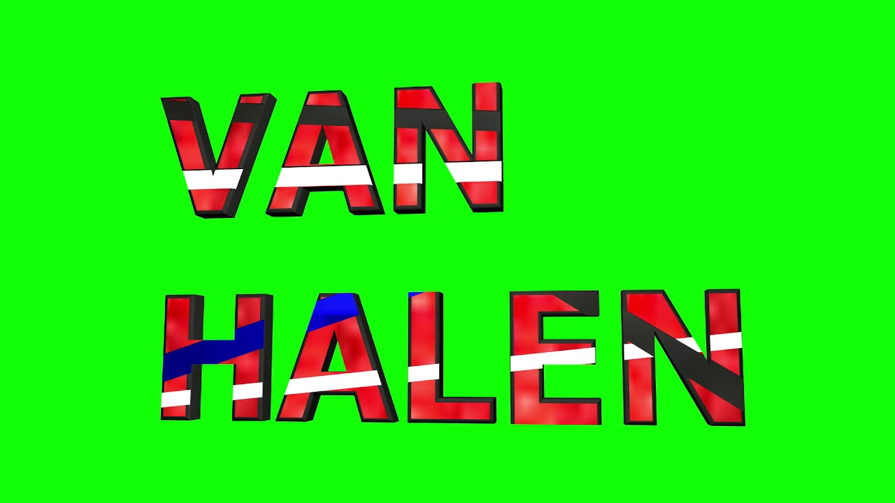 VAN HALEN 3D TEXT WITH GREEN SCREEN - YouTube