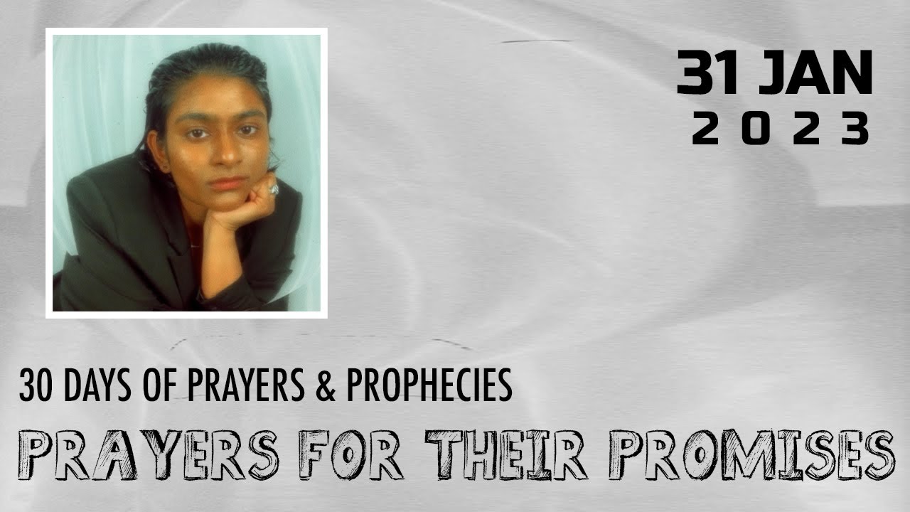 PRAYERS FOR THEIR PROMISES | 30 Days of Prayers& Prophecies | 31 JAN ...