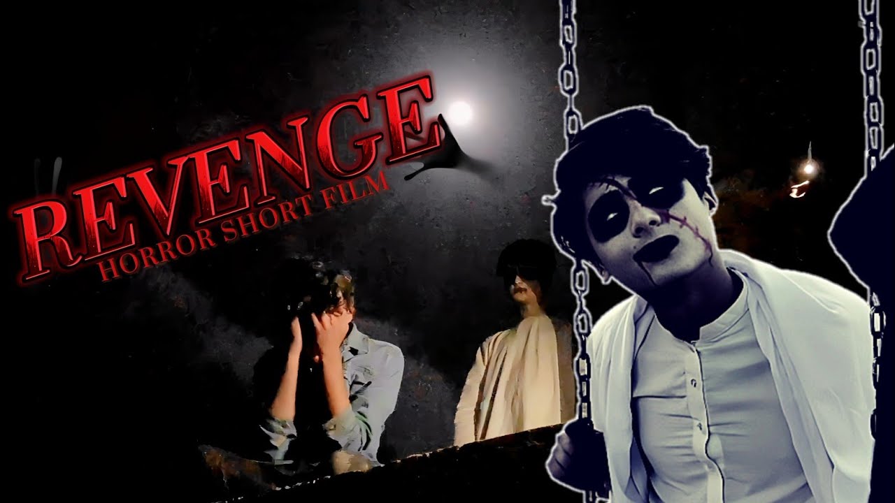 Revenge_A Horror Short Film - YouTube