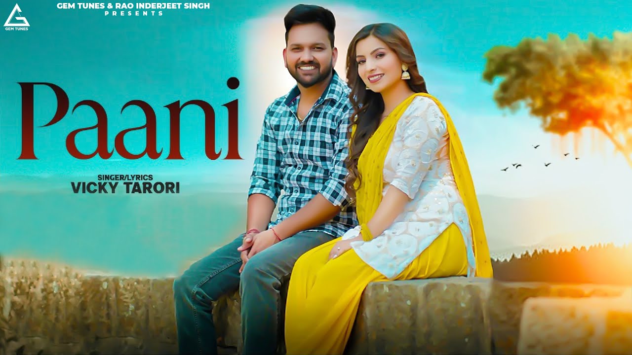 Paani - Vicky Tarori: Song Lyrics, Music Videos & Concerts