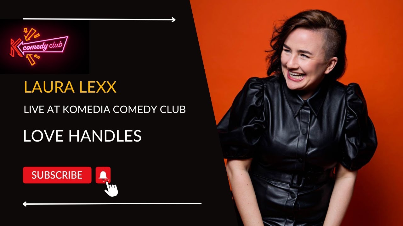 Laura Lexx explains Love Handles | Live Standup Comedy Set! - YouTube