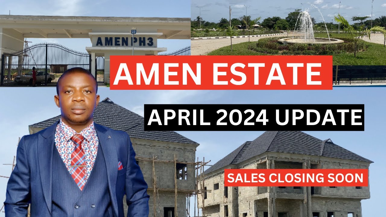 AMEN ESTATE PHASE 3 April 2024 Update | Ibeju Lekki Lagos - YouTube