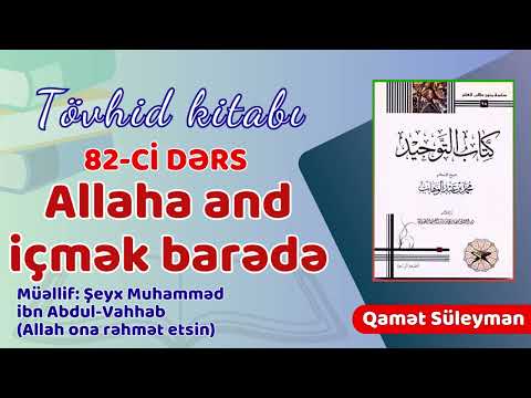 Tövhid kitabı | 82-ci dərs | Qamət Süleyman