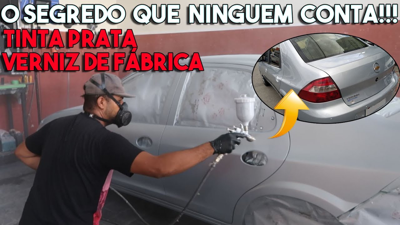 SEGREDO DA TINTA PRATA E VERNIZ TIPO DE FÁBRICA - PINTURA DE CARRO ...