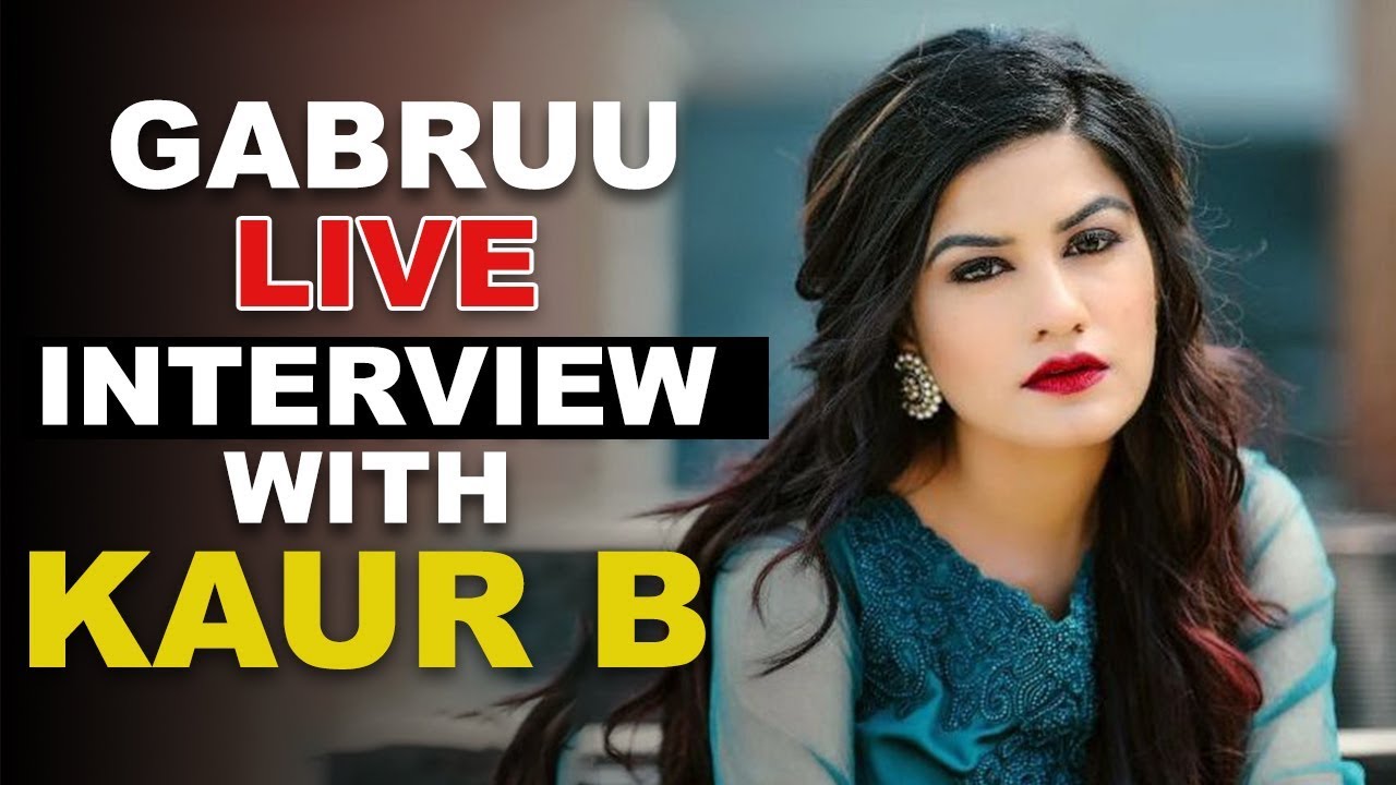 KAUR B - Gabruu Live | Kaur B Interview | Lahore Da Paranda Song ...
