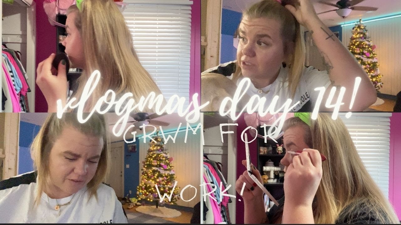 VLOGMAS DAY 14!!!!| GRWM FOR WORK! - YouTube