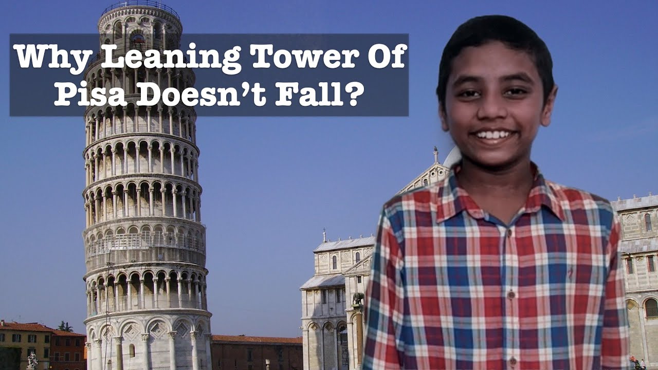 Why The Leaning Tower Of Pisa Doesn't Fall? ⎥Jeshu Smiles Here - YouTube