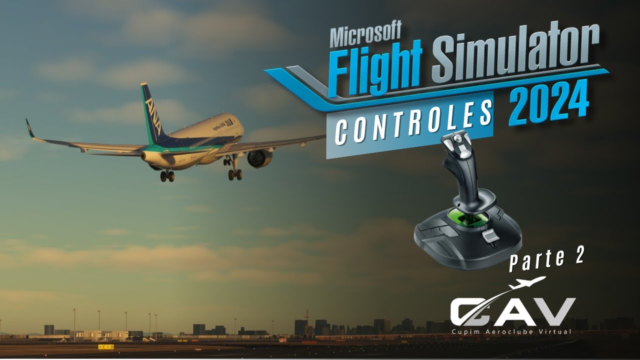 MICROSOFT FLIGHT SIMULATOR 2024 (CONTROLES 2/3) - YouTube