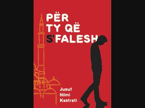 17. Për ty që s'falesh, nga autori Jusuf Kastrati, Fali pesë namazet ditore, që të jesh i lumtur