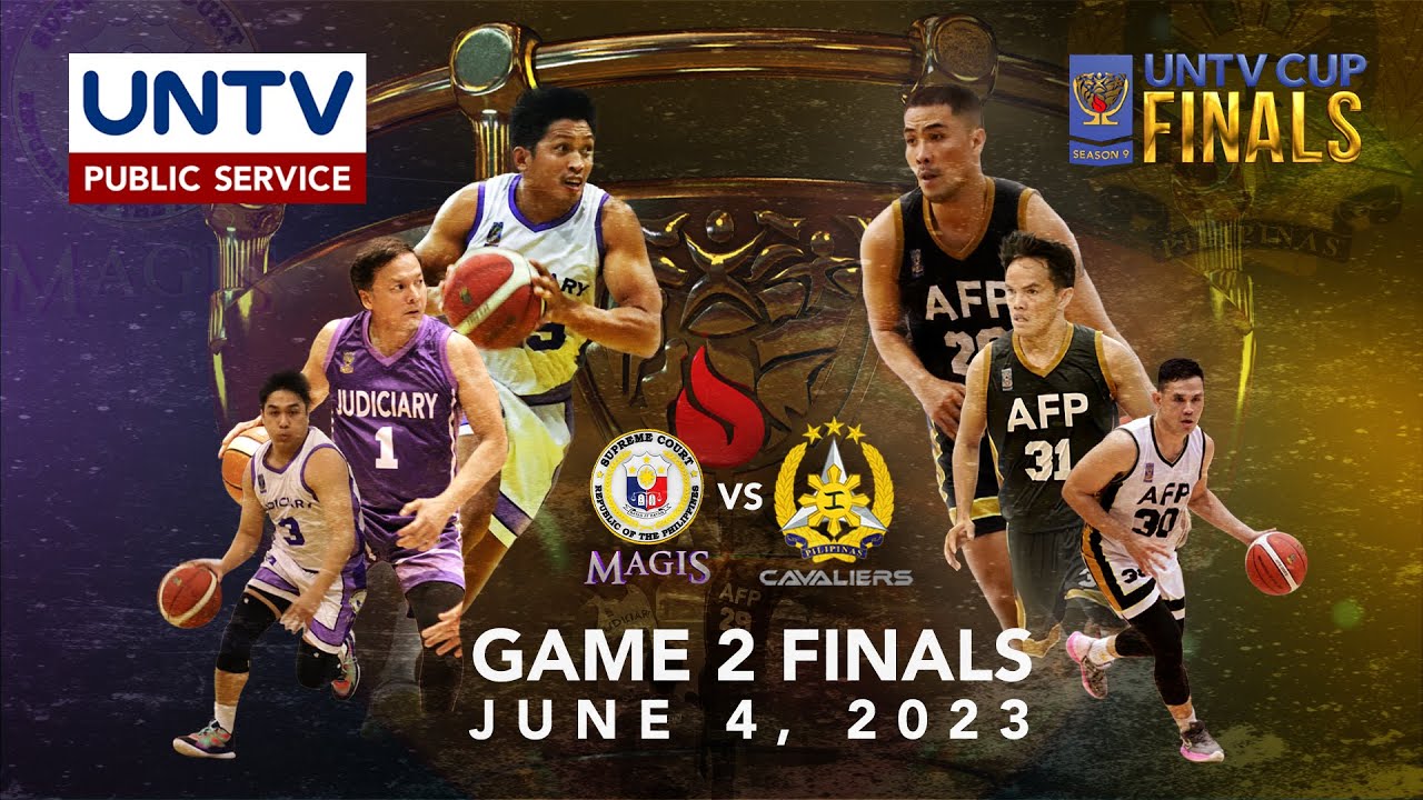 FULL GAME UNTV CUP FINALS: Judiciary Magis vs AFP Cavaliers | June 4 ...