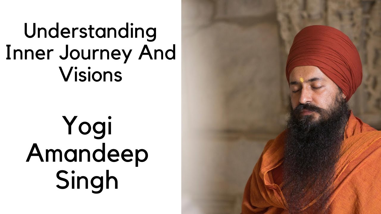 Understanding Inner Journey and Visions - YouTube