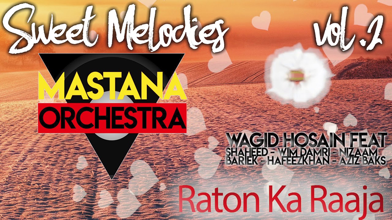Raton Ka Raja - Shaheed Wagid Hosain [Sweet Melodies 2] - YouTube