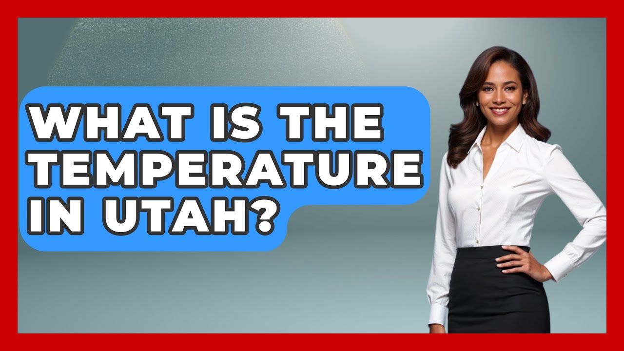 What Is The Temperature In Utah? - Weather Watchdog - YouTube