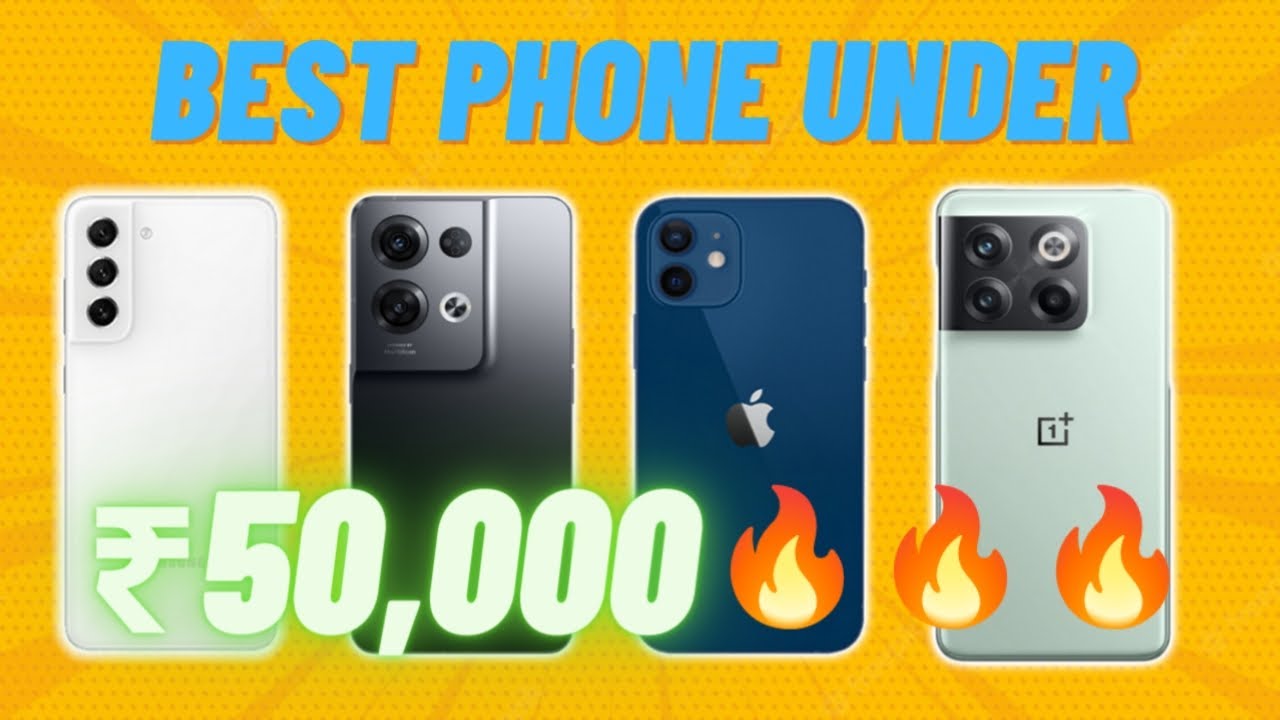 Top 5 Best Phone under 50000 | Best Flagship Phone Under 50000 ...