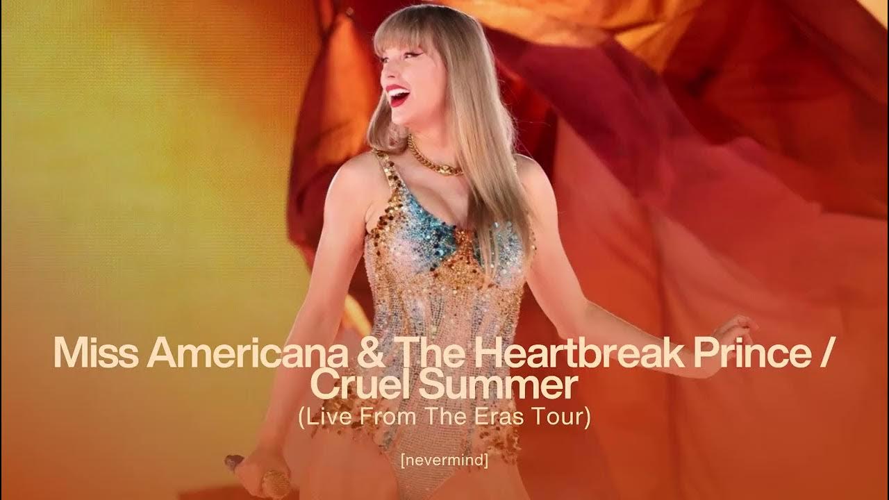Miss Americana & The Heartbreak Prince / Cruel Summer (Live From The Eras Tour) + Intro - YouTube