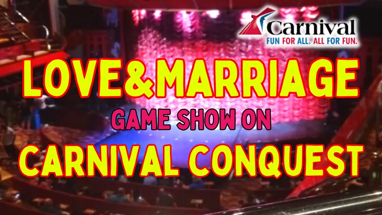 Love and Marriage: Game Show | Carnival Conquest - YouTube