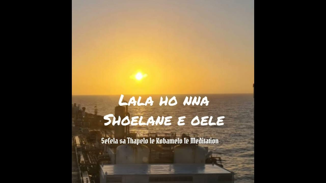 Lala Ho Nna Shoelane E Wele | Instrumental Difela Tsa Sione Hymn With Lyrics (Abide with Me ...