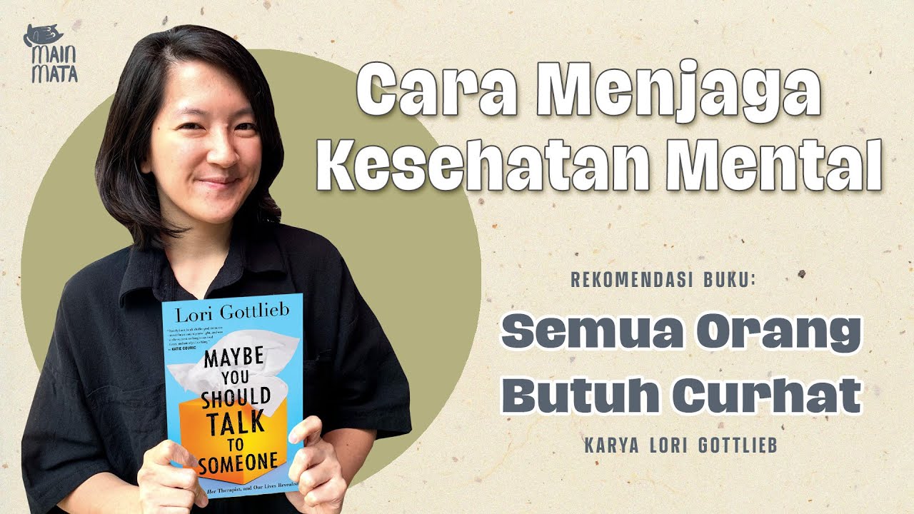 Buat Kamu yang Enggak Punya Teman Curhat (Review Buku Semua Orang Butuh ...