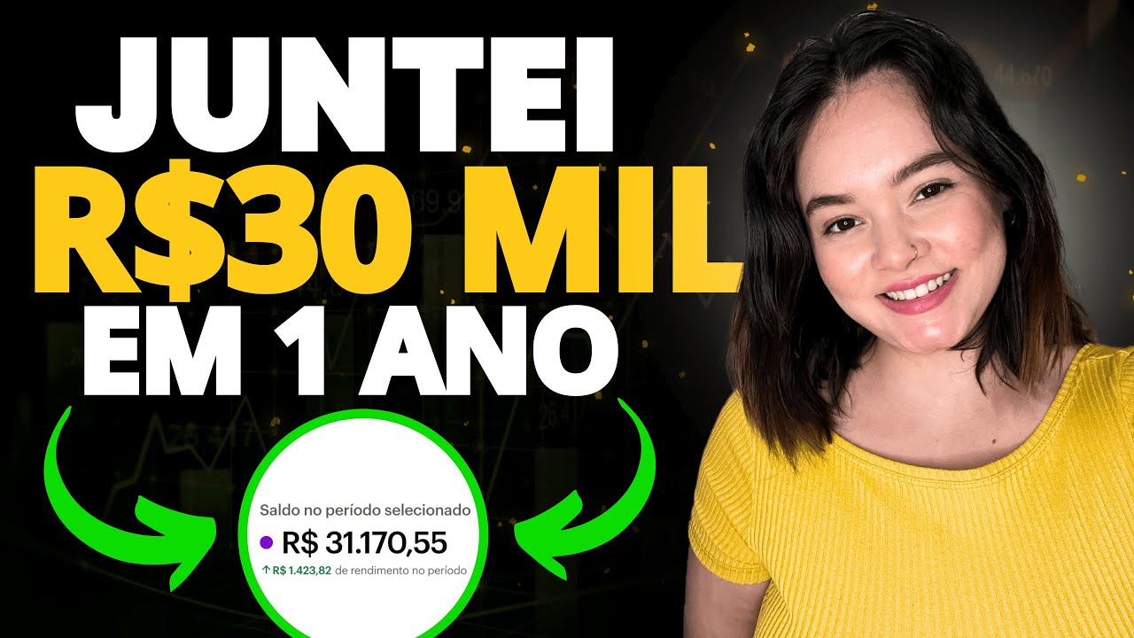 COMO JUNTAR R$ 30 MIL EM 1 ANO COM APENAS 21 ANOS EM 5 PASSOS - YouTube