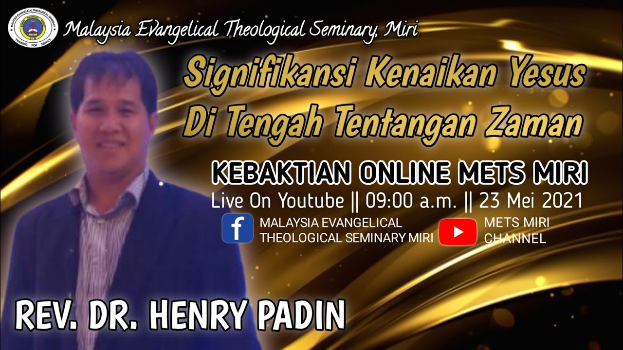 SIGNIFIKANSI KENAIKAN YESUS DI TENGAH TENTANGAN ZAMAN | REV. DR. HENRY ...