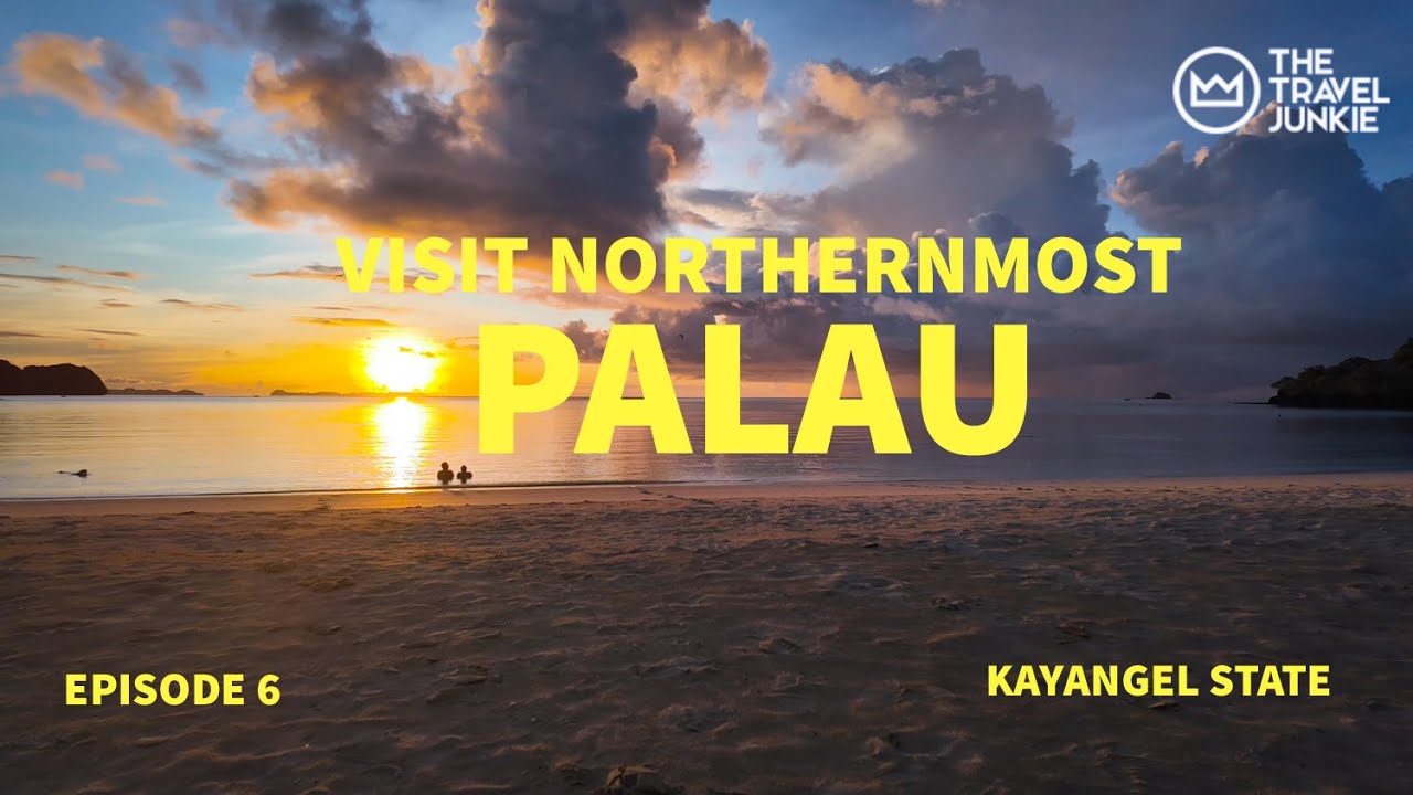 VISIT NORTHERNMOST PALAU | TRAVELOGUE OF PRISTINE PARADISE. PALAU ...