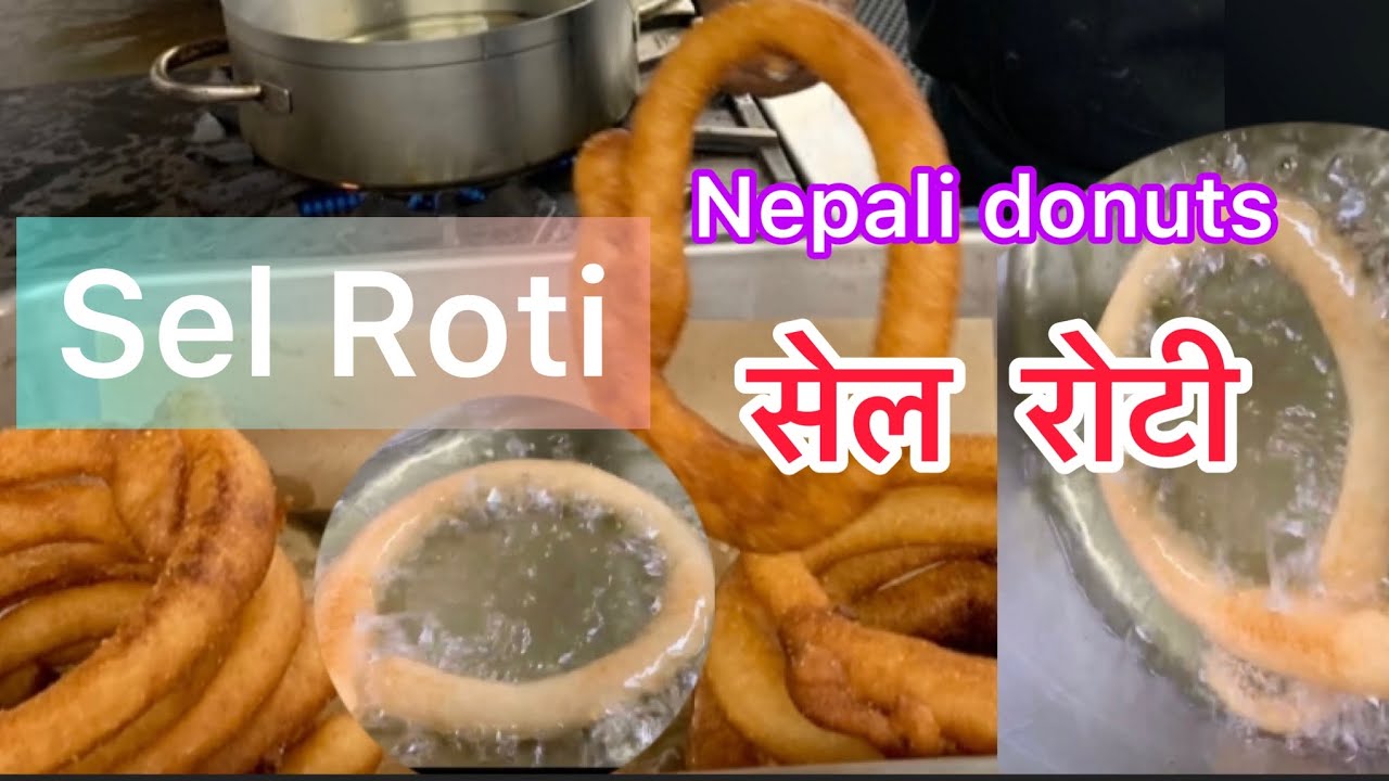Sel Roti Recipe | सेल रोटी |Nepali Donuts | How to Make Sel Roti ...