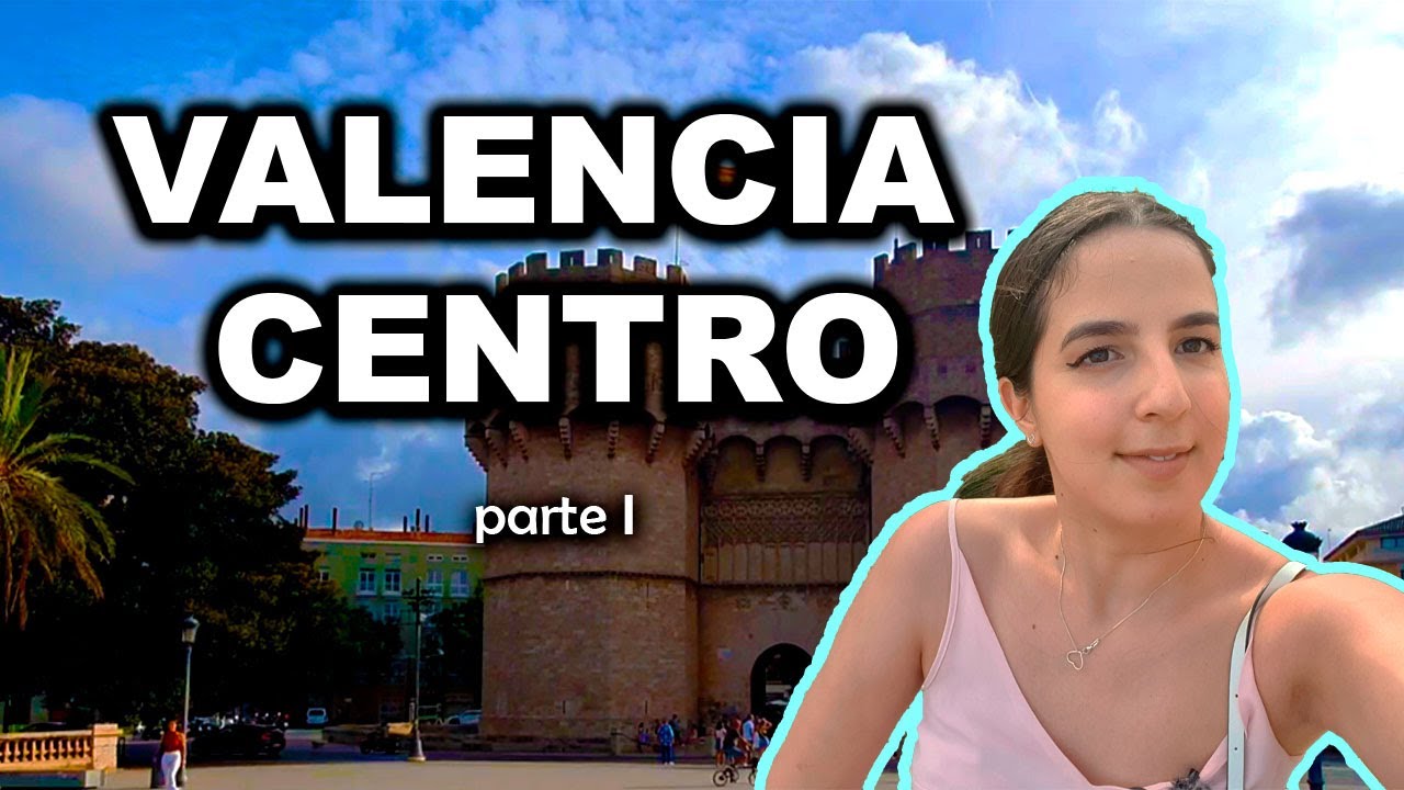 [VLOG] CENTRO DE VALENCIA parte 1 / Centro Histórico de Valencia en 4k /¿Qué ver en Valencia ...