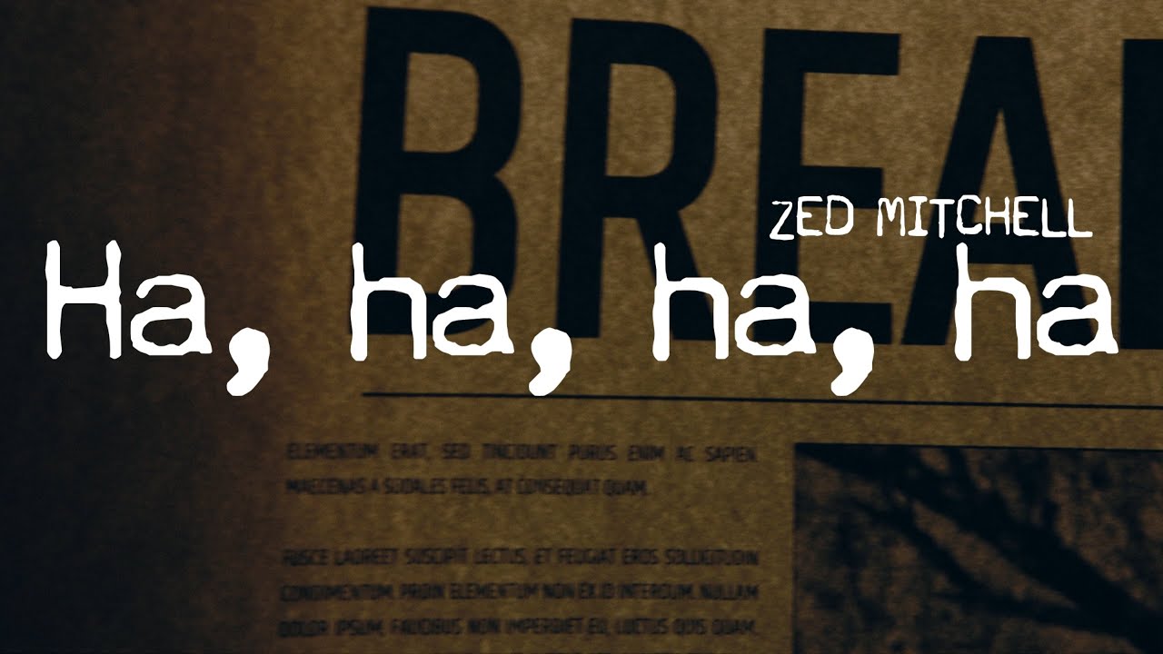 Zed Mitchell - Ha, ha, ha, ha... (Official lyric video) - YouTube