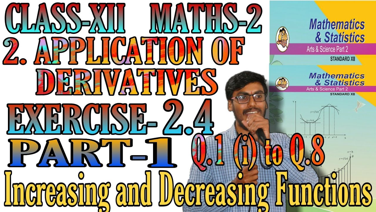Class-XII/Maths-2/Application of Derivatives /Exercise-2.4(1)/Increasing and Decreasing Function ...