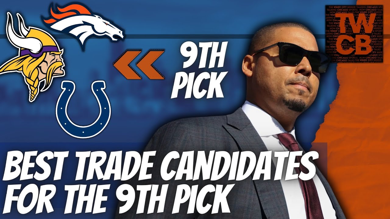 Who Are The Best Candidates To Trade Up For The Chicago Bears 9th Pick ...