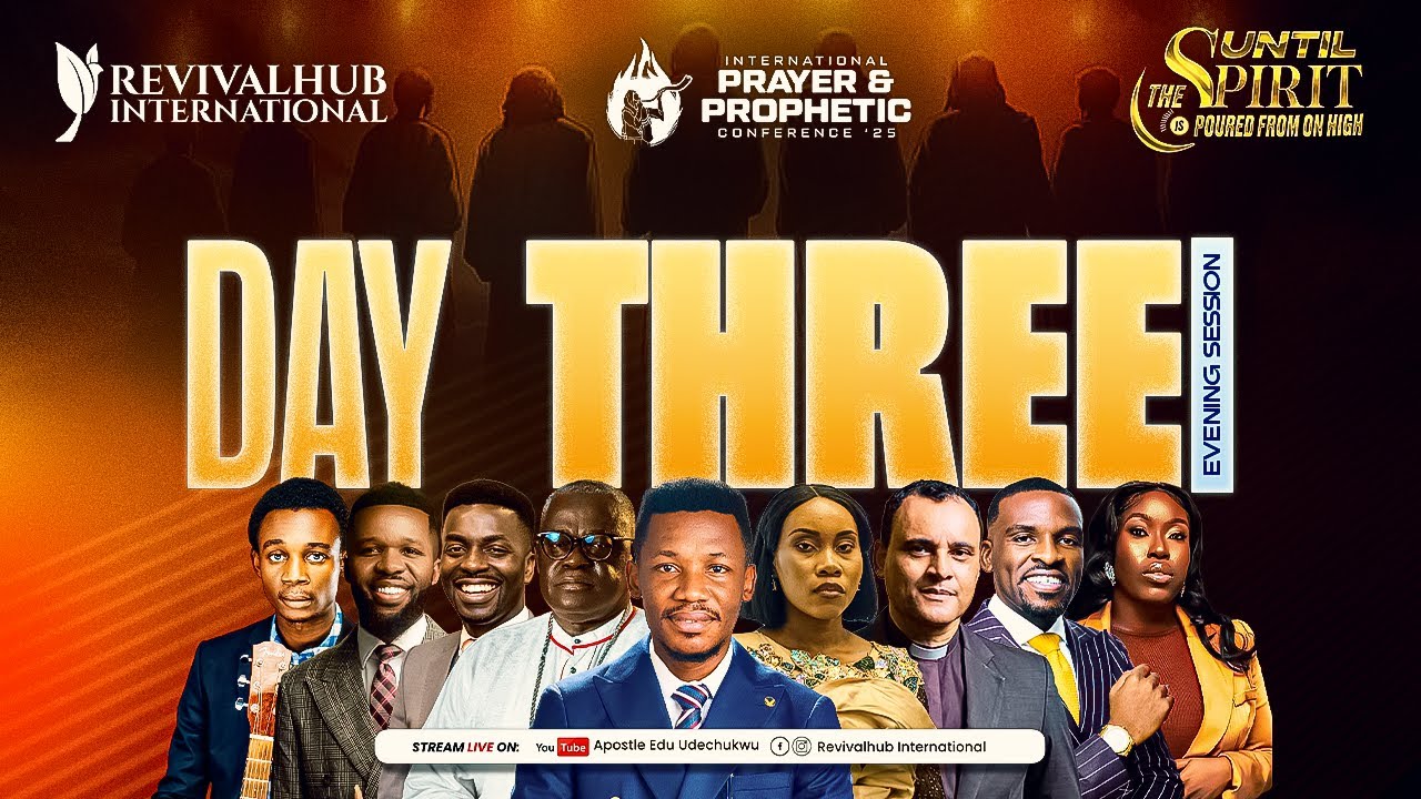 INT'L PRAYER AND PROPHETIC CONFERENCE '25 // DAY 3 EVENING SESSION ...