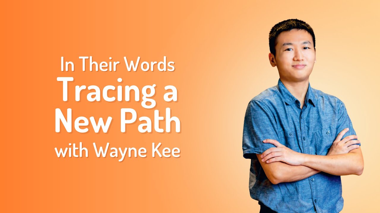 Tracing A New Path | Wayne Kee | In Their Words - YouTube