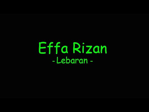 Effa Rizan - Lebaran - YouTube