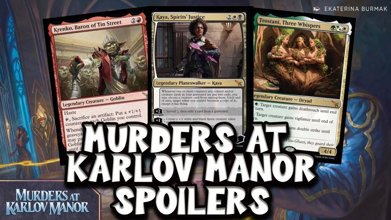 MURDERS AT KARLOV MANOR ~ NEW LEGENDARIES, COMMANDERS, AND SURVEIL ...