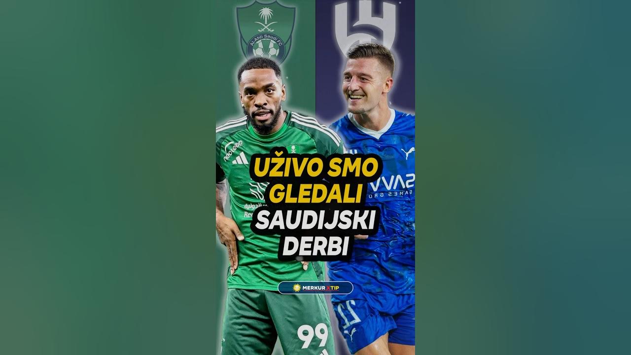 Saudijski fudbal iz prvog reda: Al Hilal vs Al Ahli derbi uživo! 🔥⚽ #xtiptotalnaofanziva - YouTube