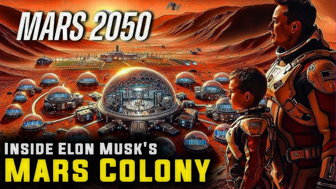 Inside Elon Musk's Mars Colony: How Humans Will Live on the Red Planet ...