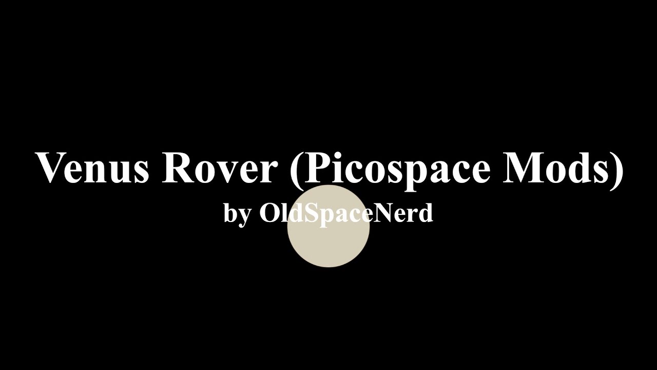 SFS - Venus Rover (Picospace Mods) - YouTube