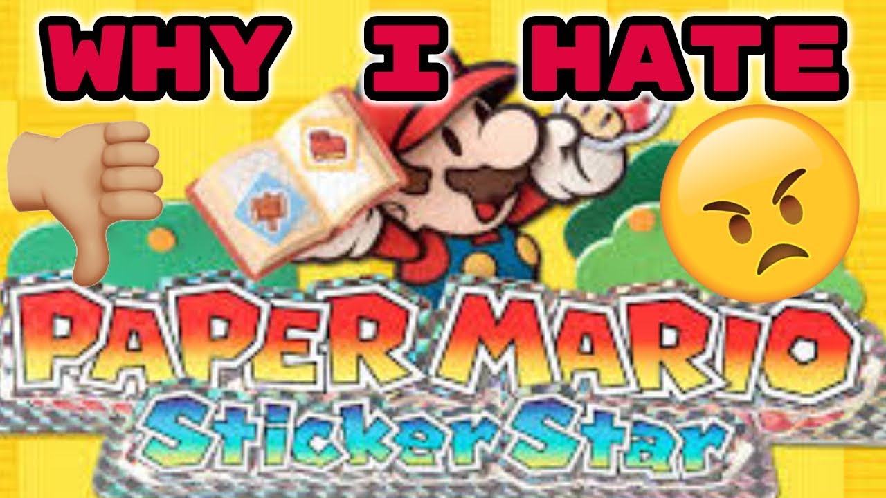 Why I HATE Paper Mario Sticker Star! This Game Doesn't STICK Around ...