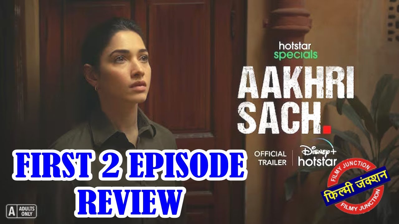 Aakhri Sach First Two Episode Review | Tamanna Bhatia's Web Series | Filmy Junction - YouTube