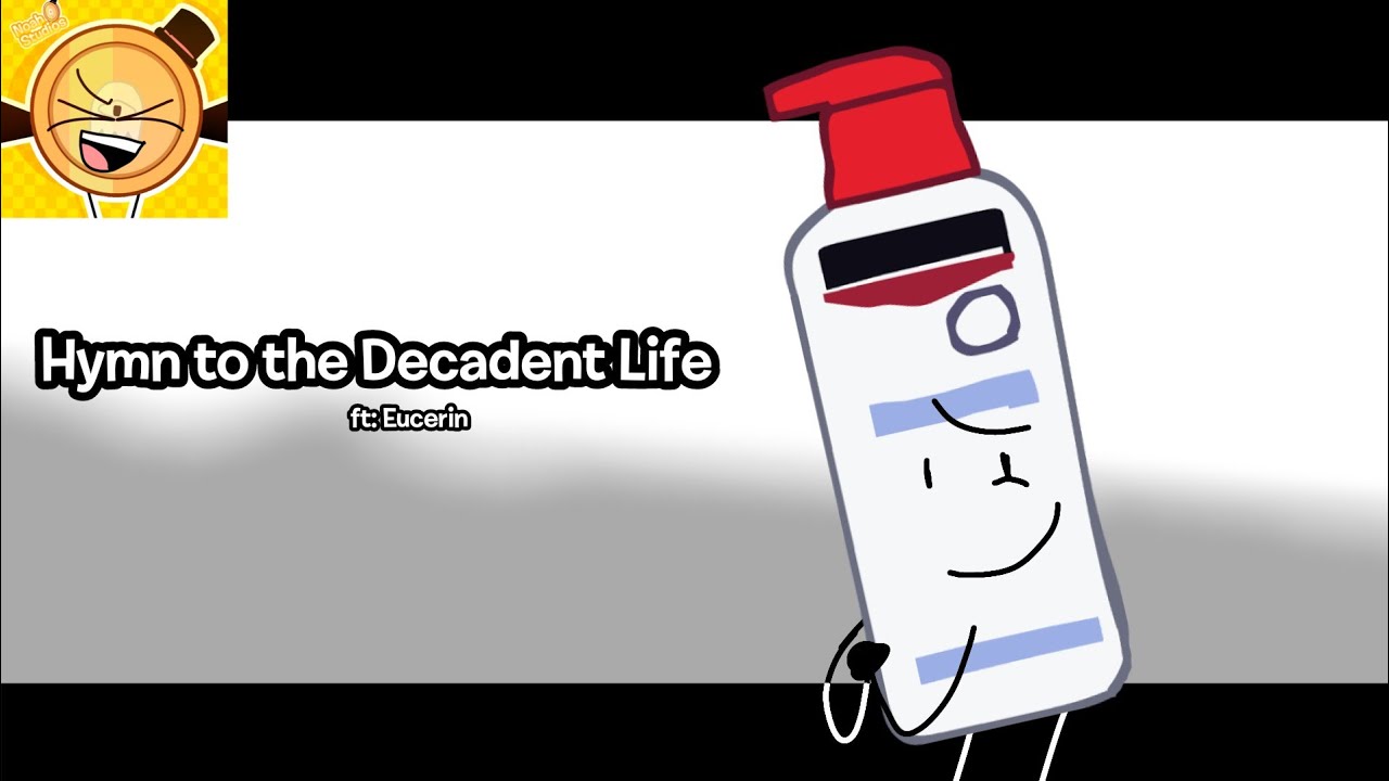 Hymn to Decadent Life || Object Fool: Eucerin - YouTube