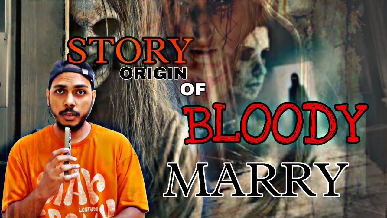 Bloody Marry || The Mirror Ghost || Haunted Story || The Real Origin ...