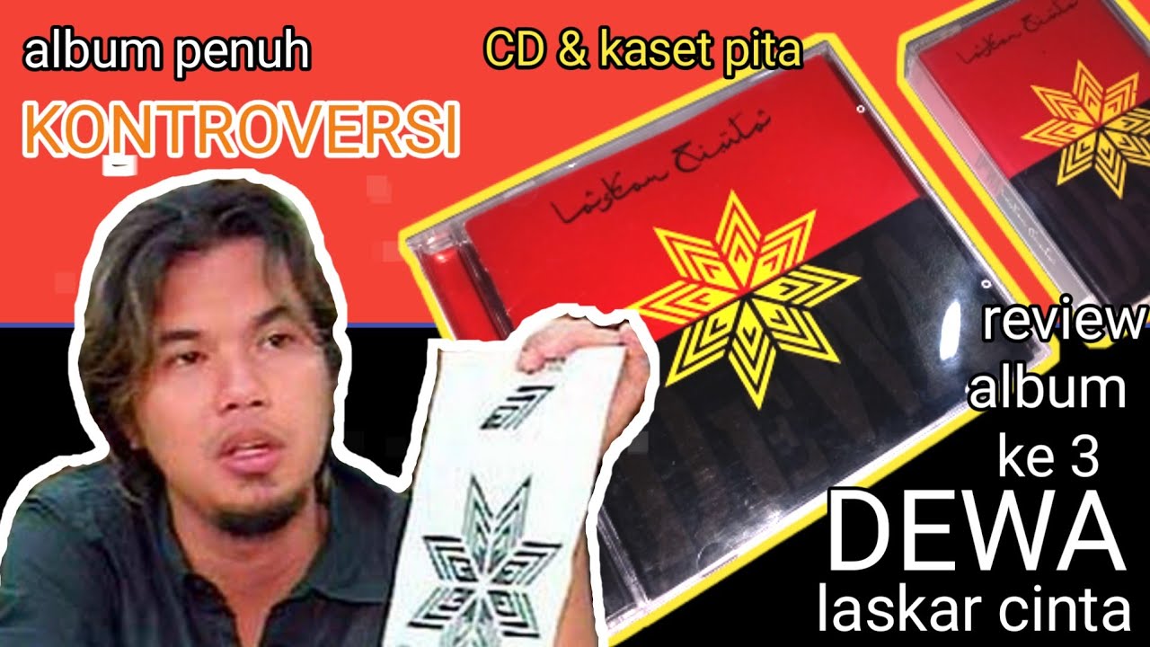 unboxing dan review dewa album laskar cinta,cd dan kaset pita (album ...